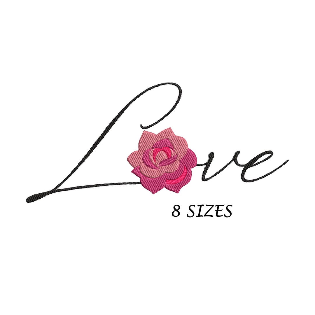 Love and Rose Embroidery Design, 8 Sizes Digital File, Machine ...