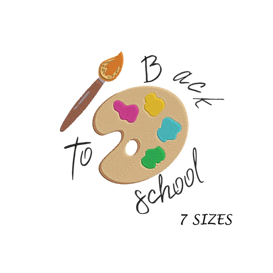 Back to School Paint Palette Embroidery Design (digital File, 7 Sizes ...