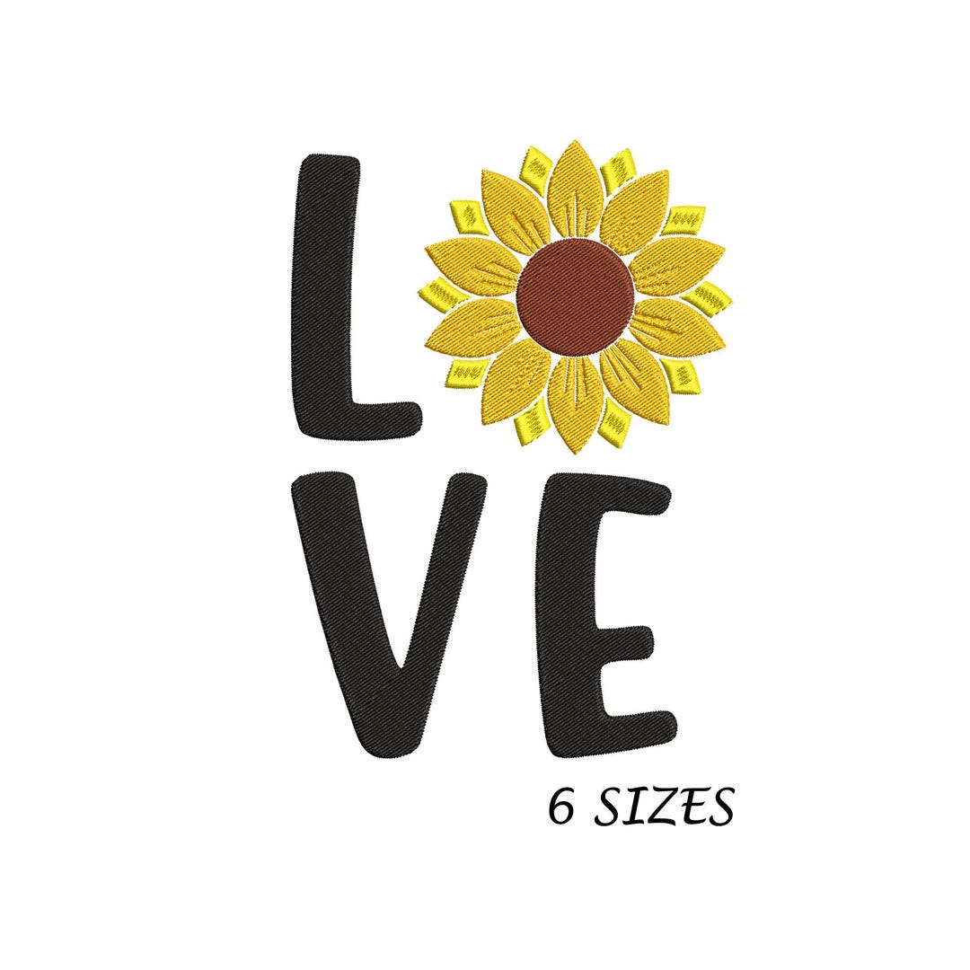 Love and Sunflower Machine Embroidery Design (digital File,6 Sizes ) - Etsy
