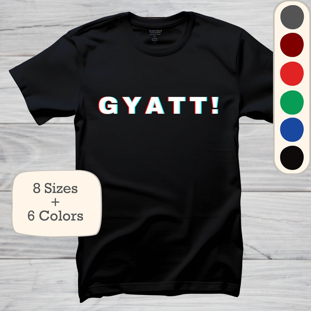 Gyatt Meme Shirt, Gyat Meme T Shirt, Gyatt Tee Shirt, God Damn Shirt ...