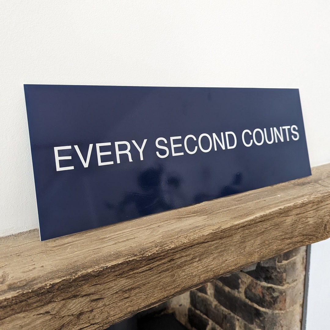 Every Second Counts Acrylic Sign From the Bear - Etsy