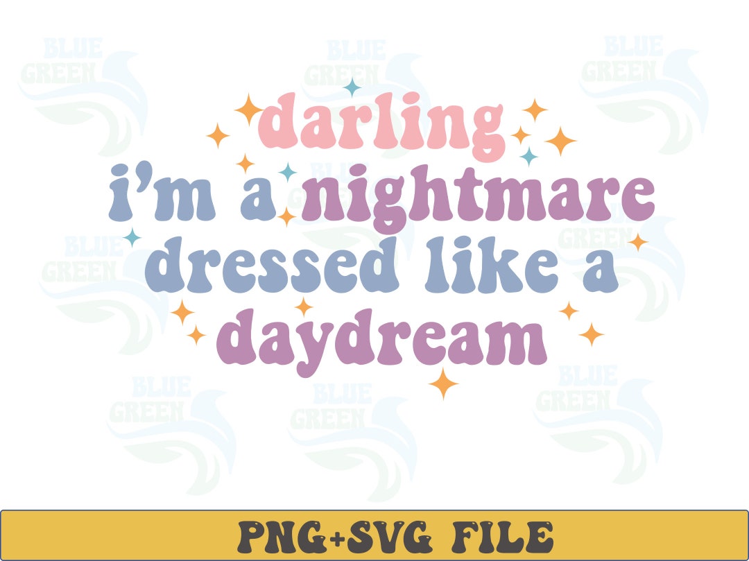Darling I Am A Nightmare Daydream PNG, Going on Moment Version Concert ...