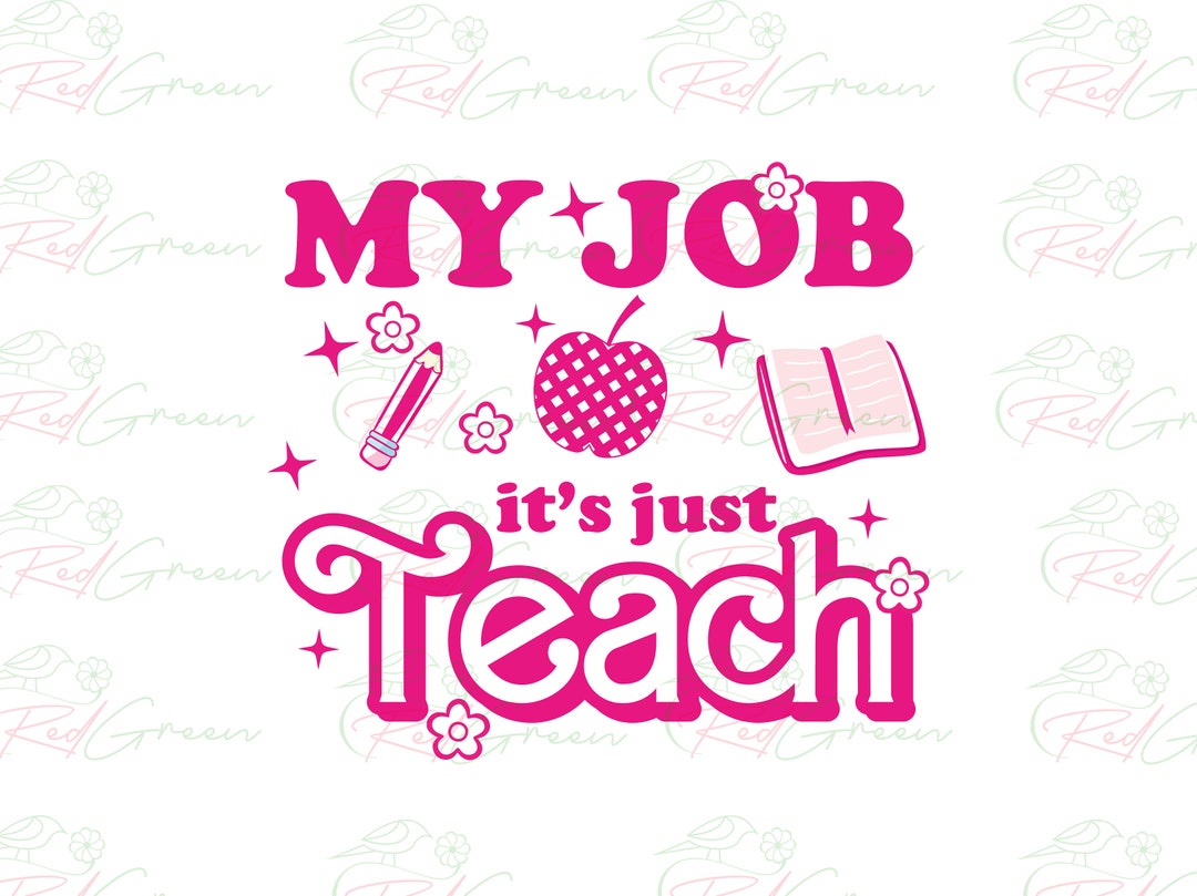 My Job Its Just Teach Svg, My Job is Teach Svg, Retro Pink Teacher Png ...