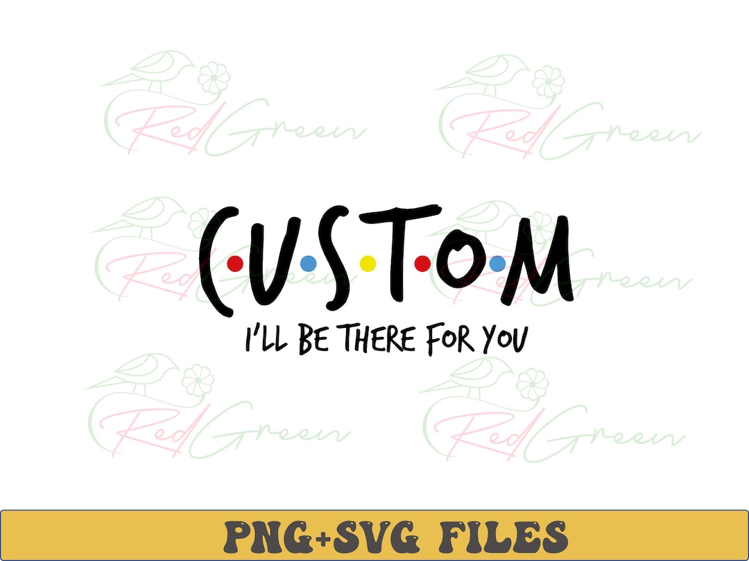 Custom Friends TV Show Font: Personalized PNG SVG (digital) - Etsy
