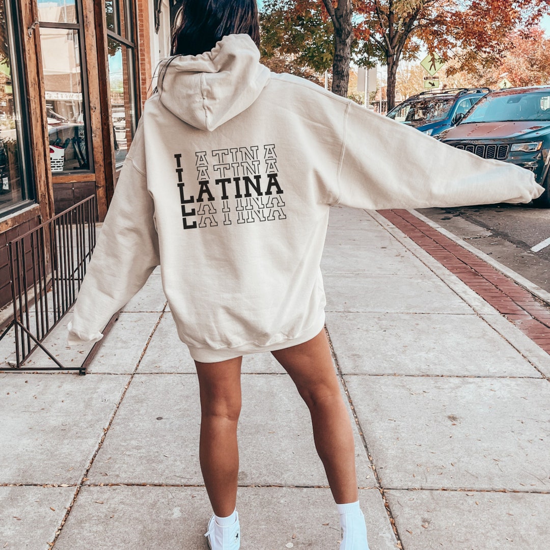 Latina, Back of Sweater, Hoodie, Spanish Saying Sweater, Comfy Crew ...
