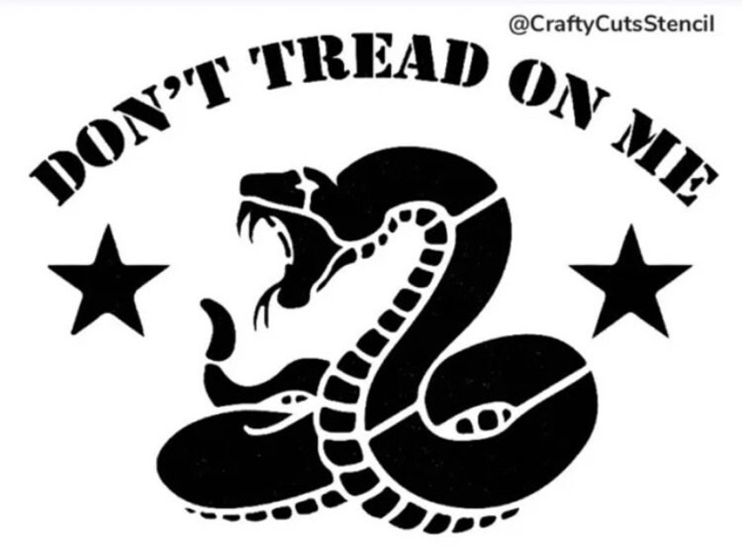 Dont Tread on Me 1 Stencil Durable & Reusable Stencils 7x4 - Etsy