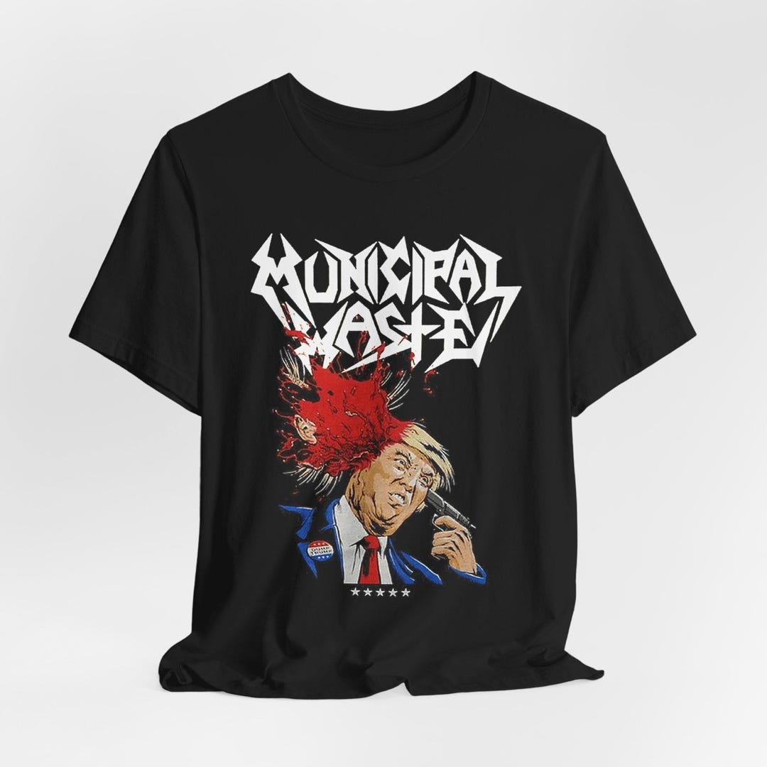 Municipal Waste T-shirt - Band Tee, Trump Tshirt, Trump Tee, Thrash ...
