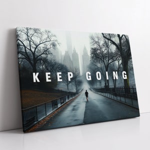 Keep Going Quote Running Central Park Motivational Inspirational Framed ...