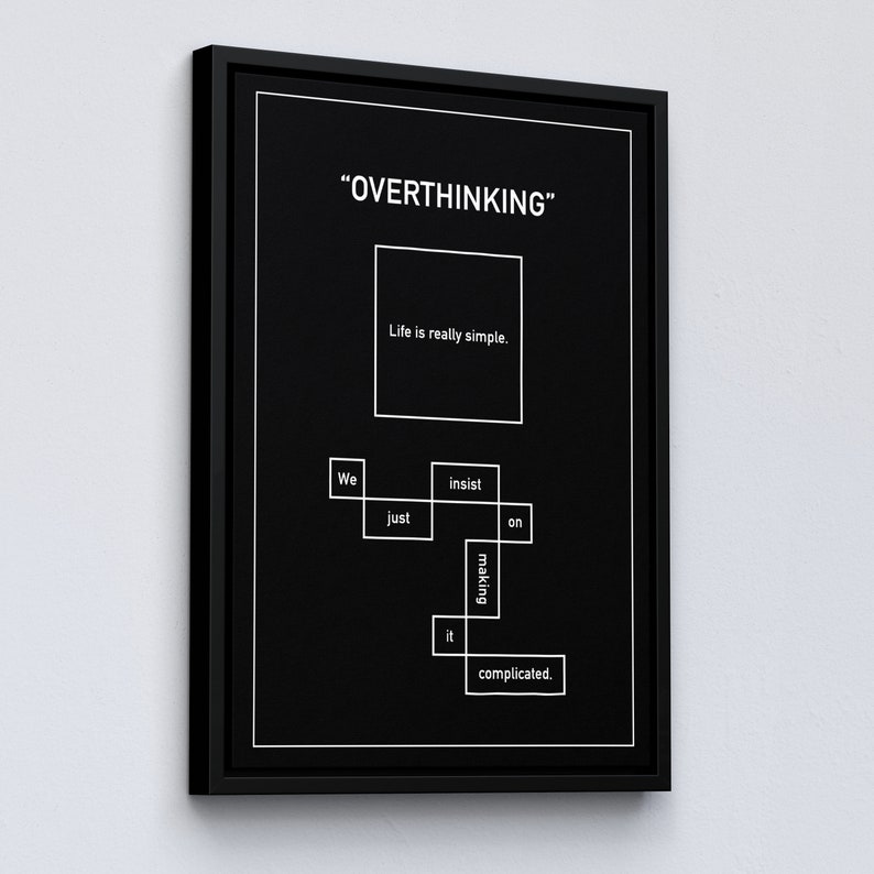 Overthinking Quote Life is Really Simple Motivational Inspirational ...