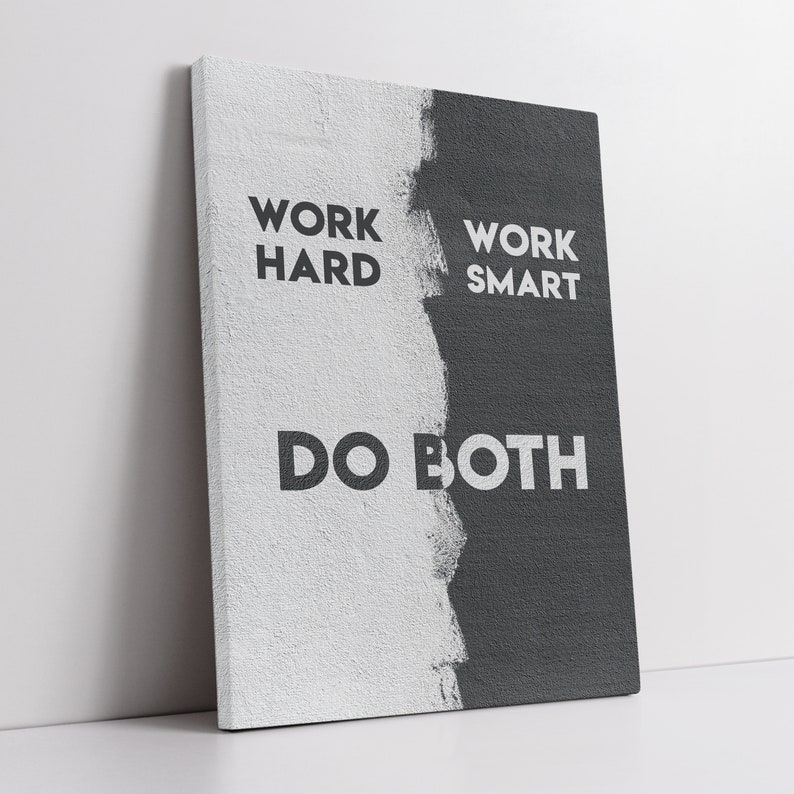 Work Hard Work Smart Do Both Quote Motivational Inspirational, Framed ...