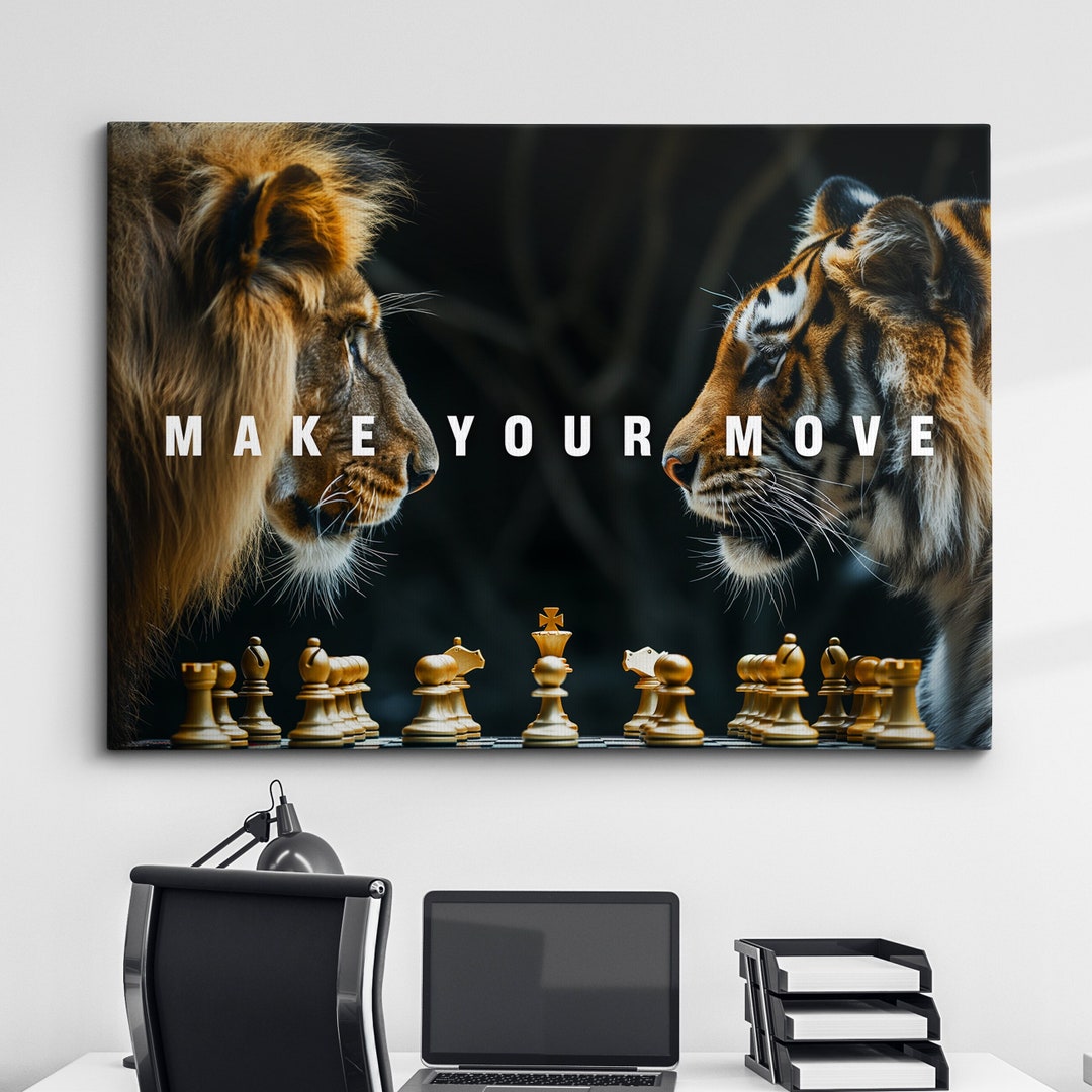 Lion Vs Tiger Chess Make Your Move Quote Motivational Inspirational Framed Canvas Wall Art ...