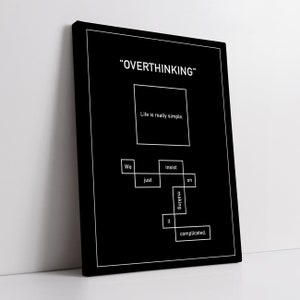 Overthinking Quote Life is Really Simple Motivational Inspirational ...