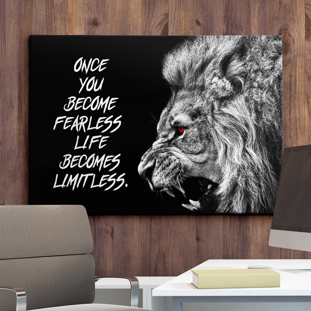 You Become Fearless Life is Limitless Lion Motivational Inspirational ...