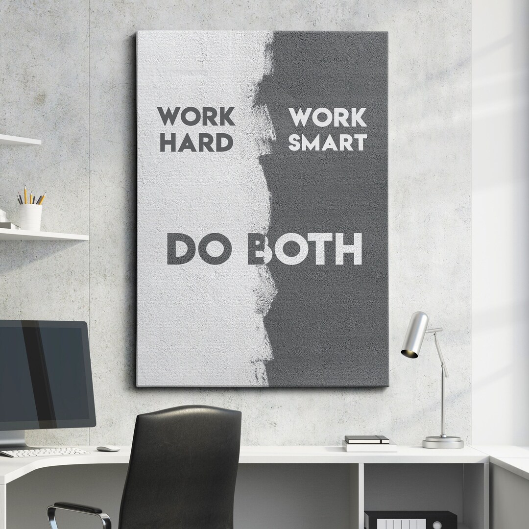 Work Hard Work Smart Do Both Quote Motivational Inspirational, Framed ...