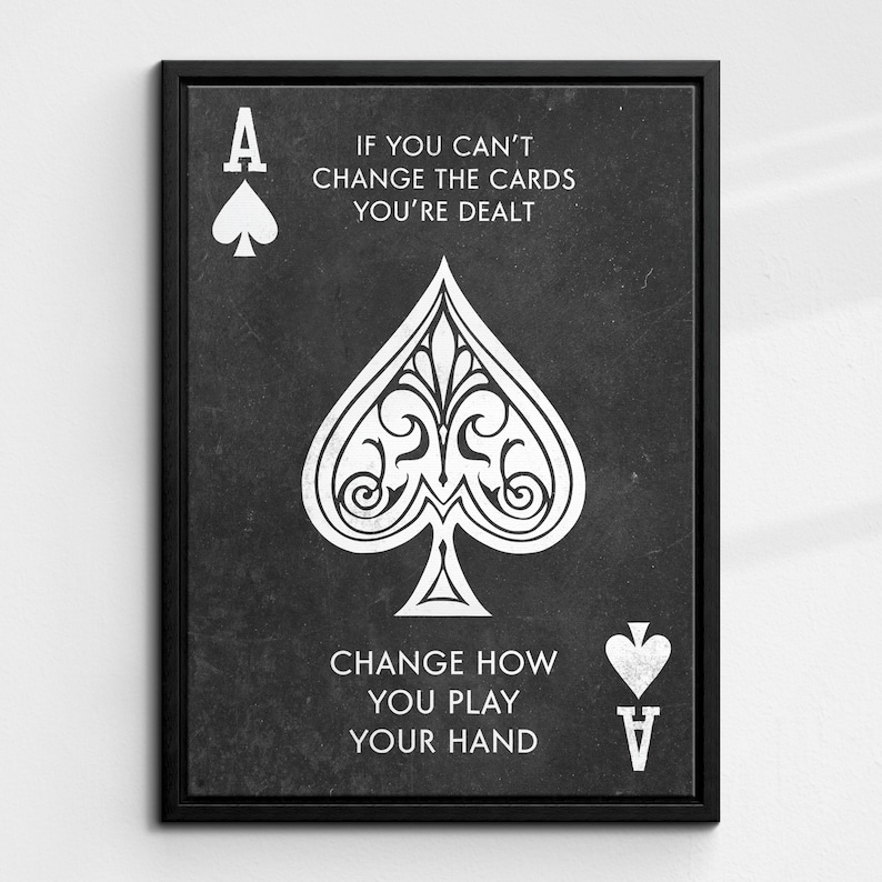Cards You're Dealt Ace of Spades Motivational Inspirational, Framed ...