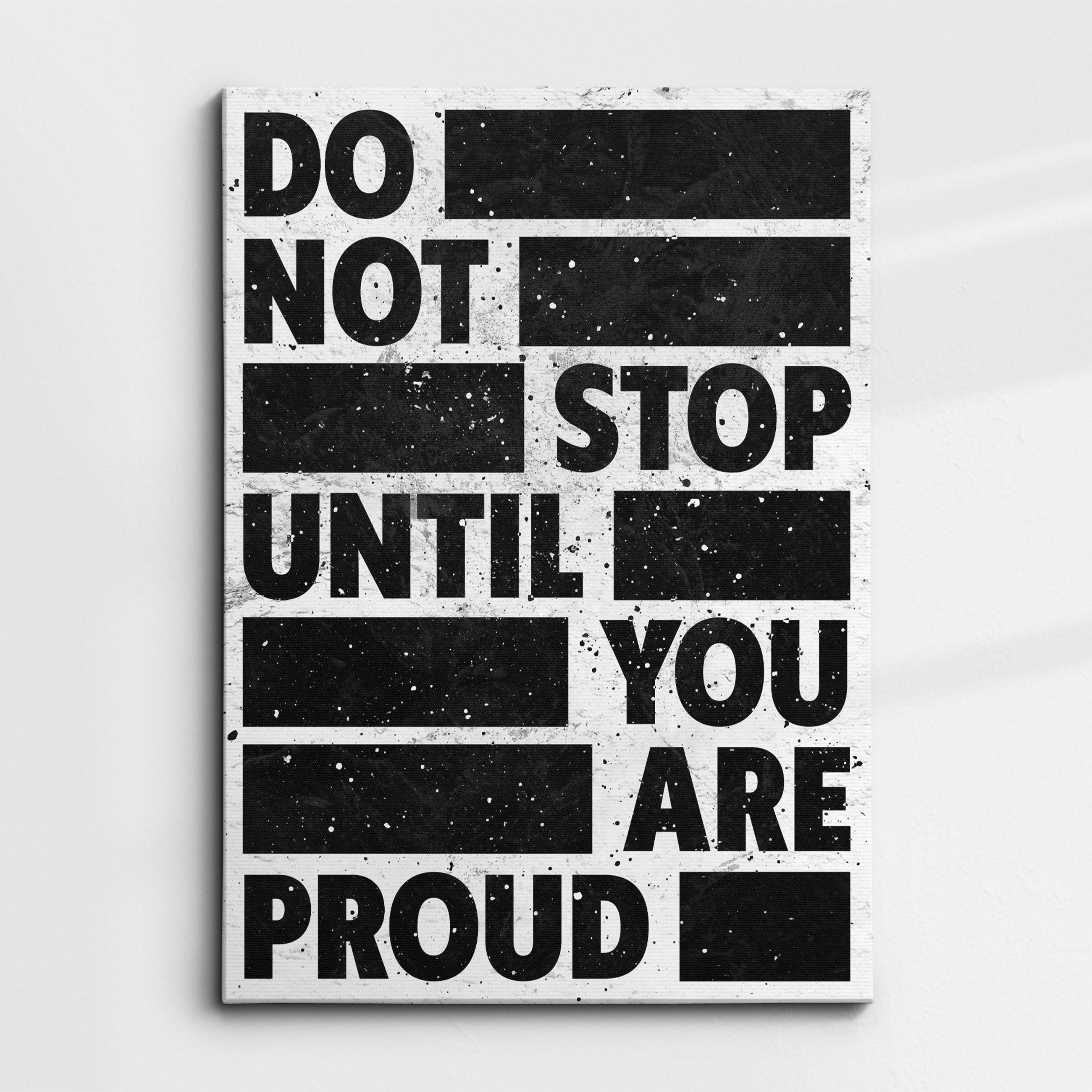 Do Not Stop Until You Are Proud Quote Motivational Inspirational ...