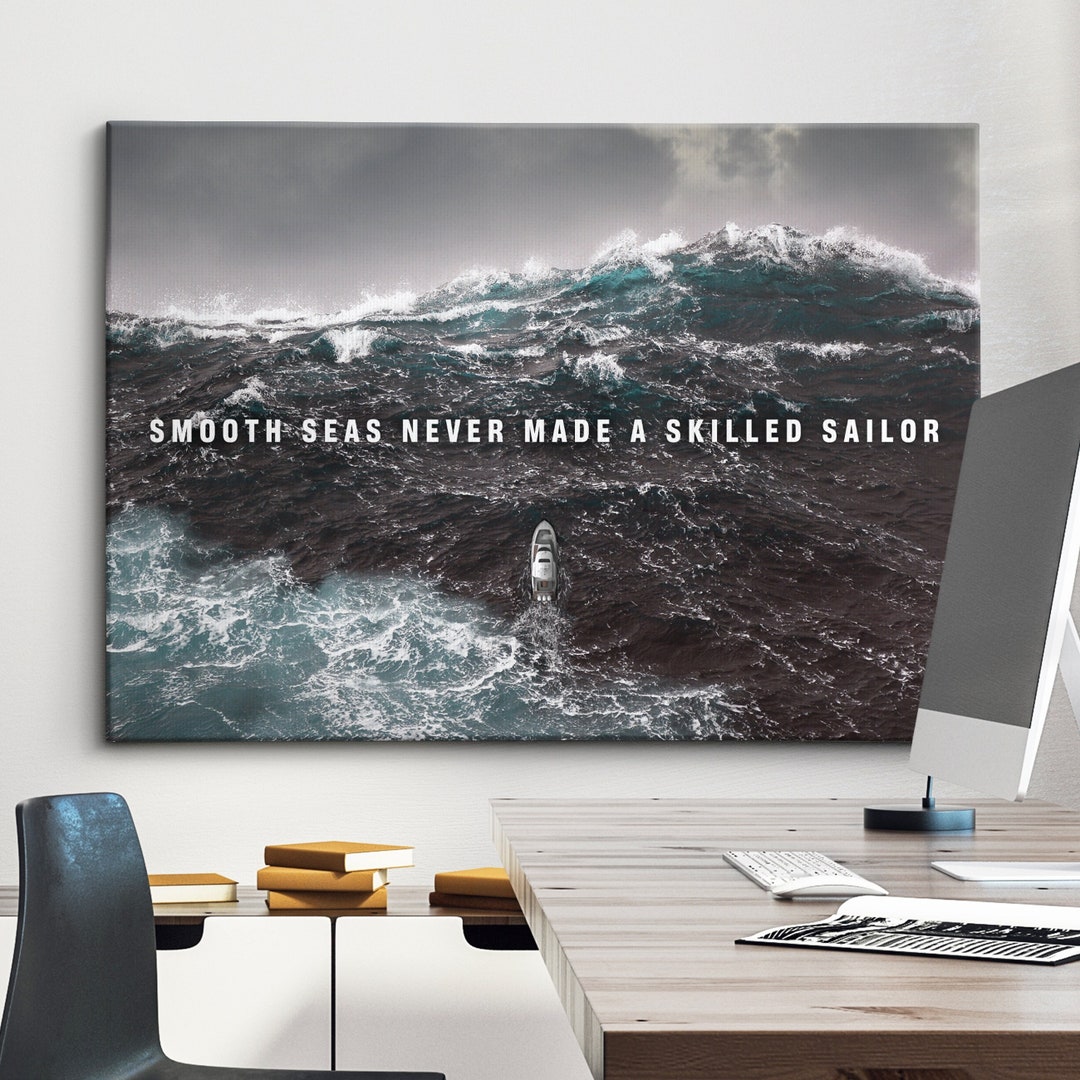 Smooth Seas Skilled Sailor Quote Boat Motivational Inspirational ...