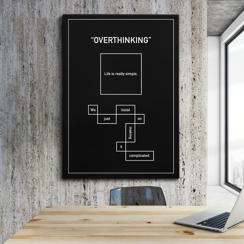 Overthinking Quote Life is Really Simple Motivational Inspirational ...