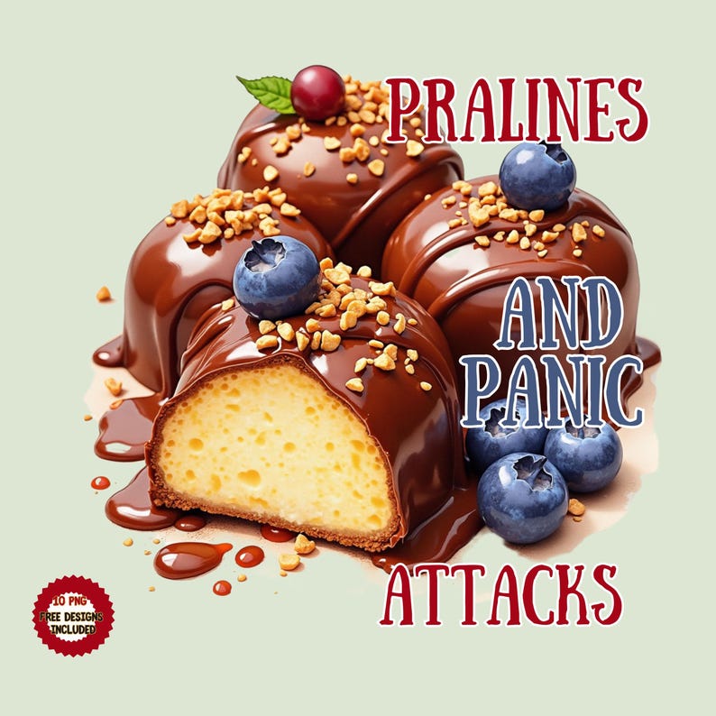 Pralines and Panic Attacks PNG: Funny Retro Design (digital Download ...