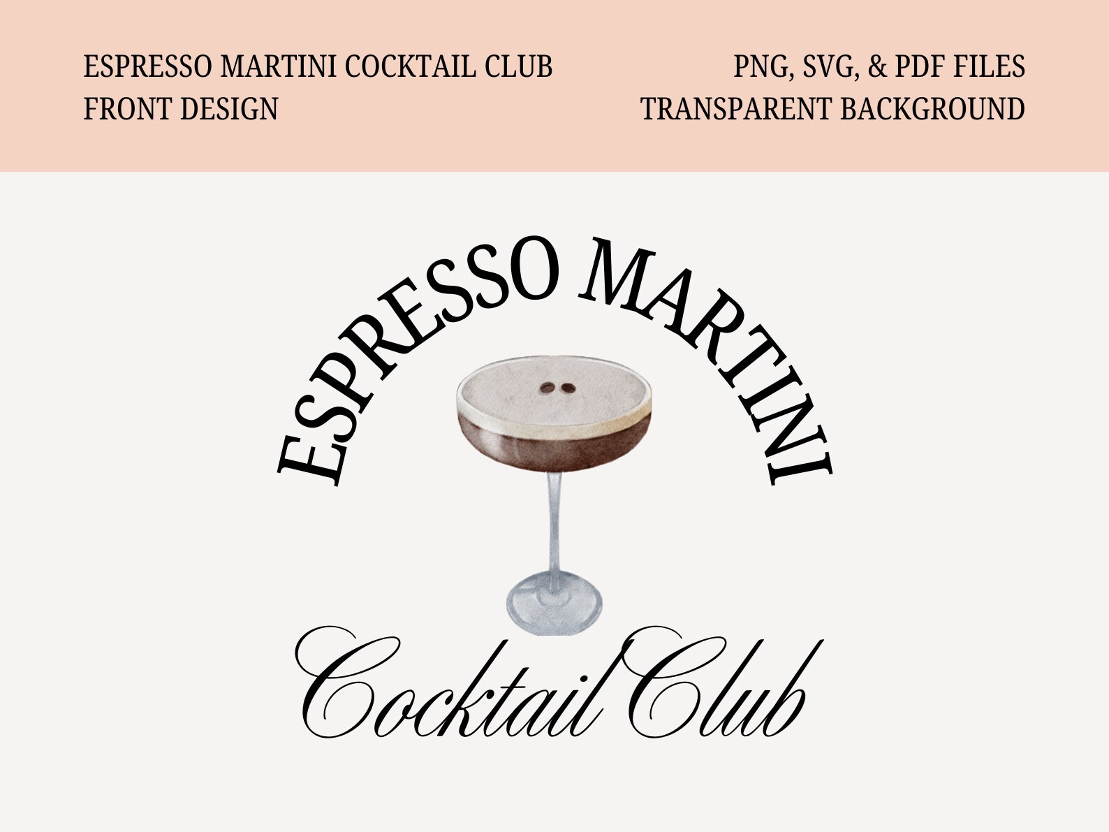Espresso Martini Cocktail Club Logo | SVG, PNG, PDF | Trendy Shirt ...