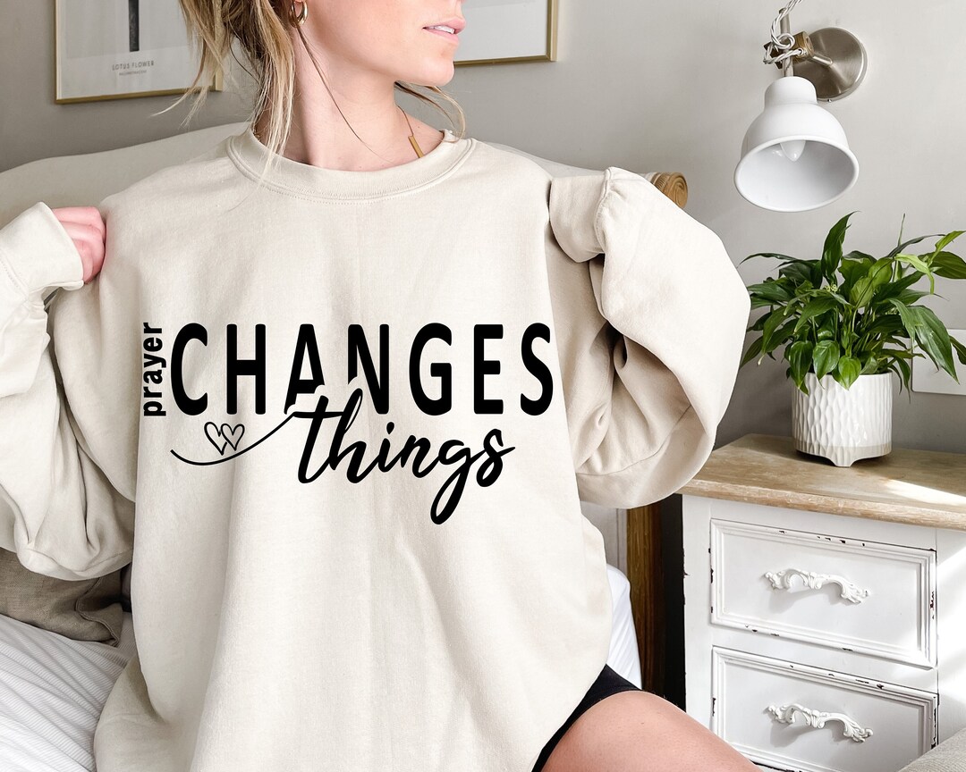 Prayer Changes Things SVG PNG, Created With a Purpose Svg, Christian ...