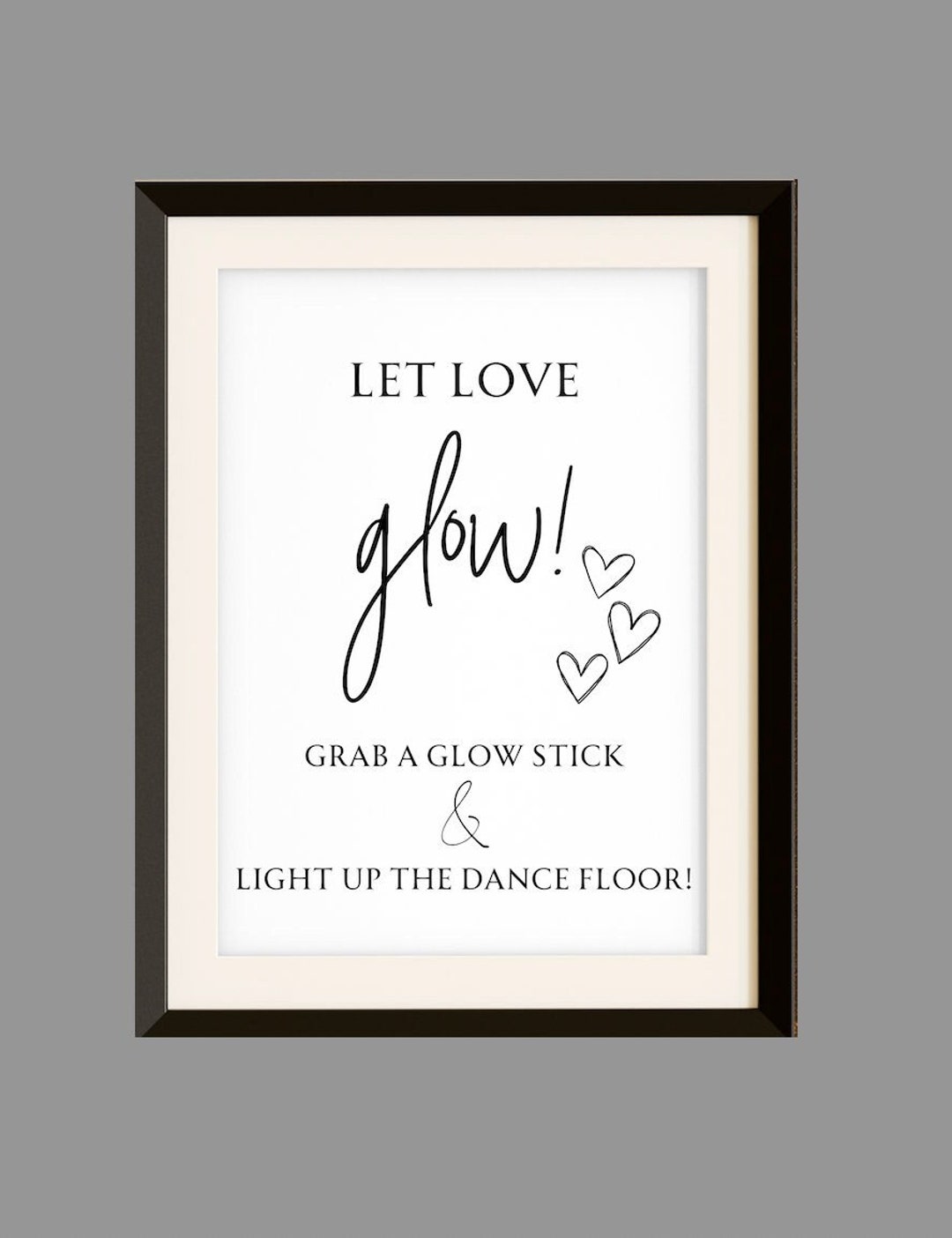 Let Love Glow! Grab a Glow Stick & Light up the Dance Floor Sign ...