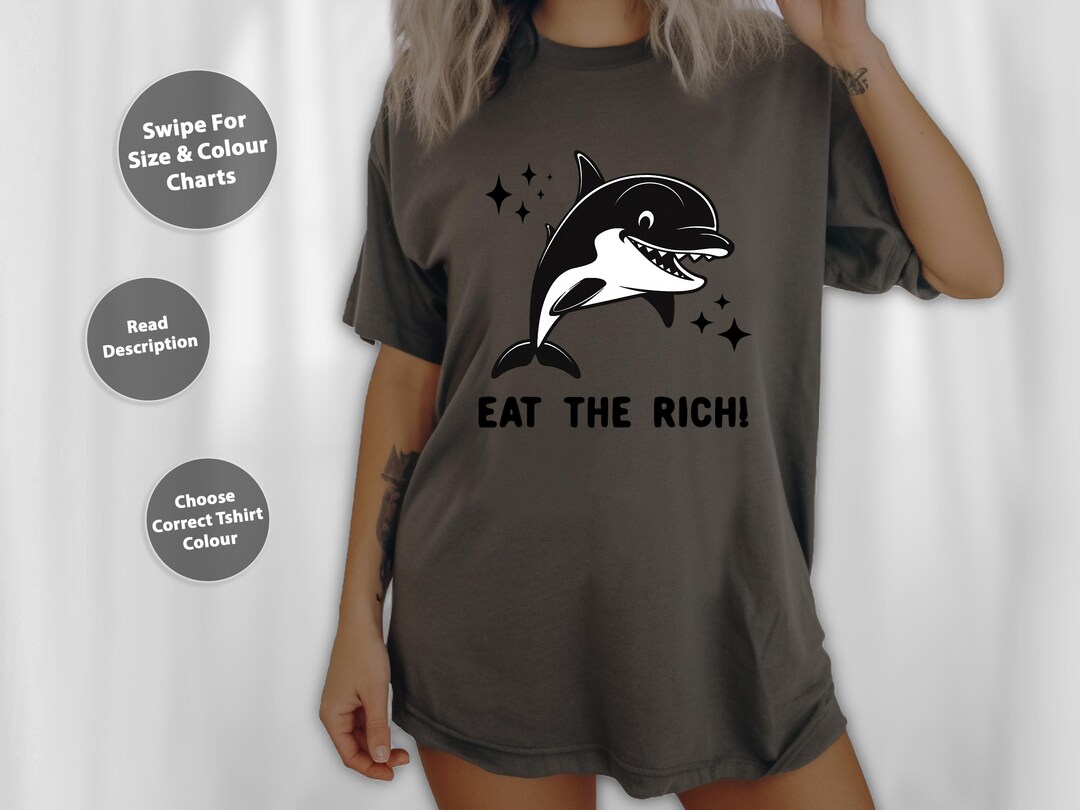 Funny Cute Orca Whale Meme Eat the Rich T-shirt, Sweatshirt, Hoodie ...