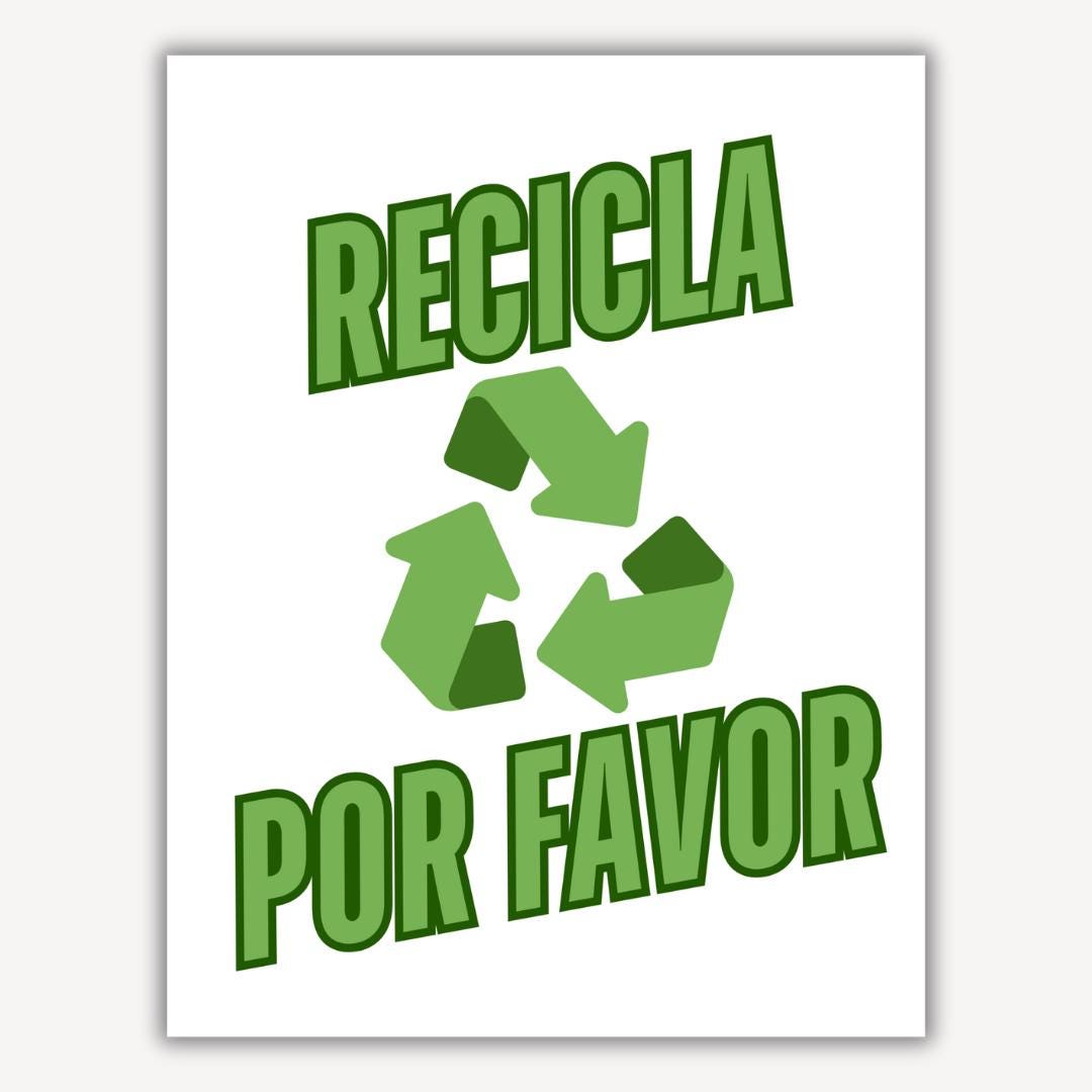 Please Recycle Sign in Spanish, Recicla Por Favor, Spanish Signs for ...