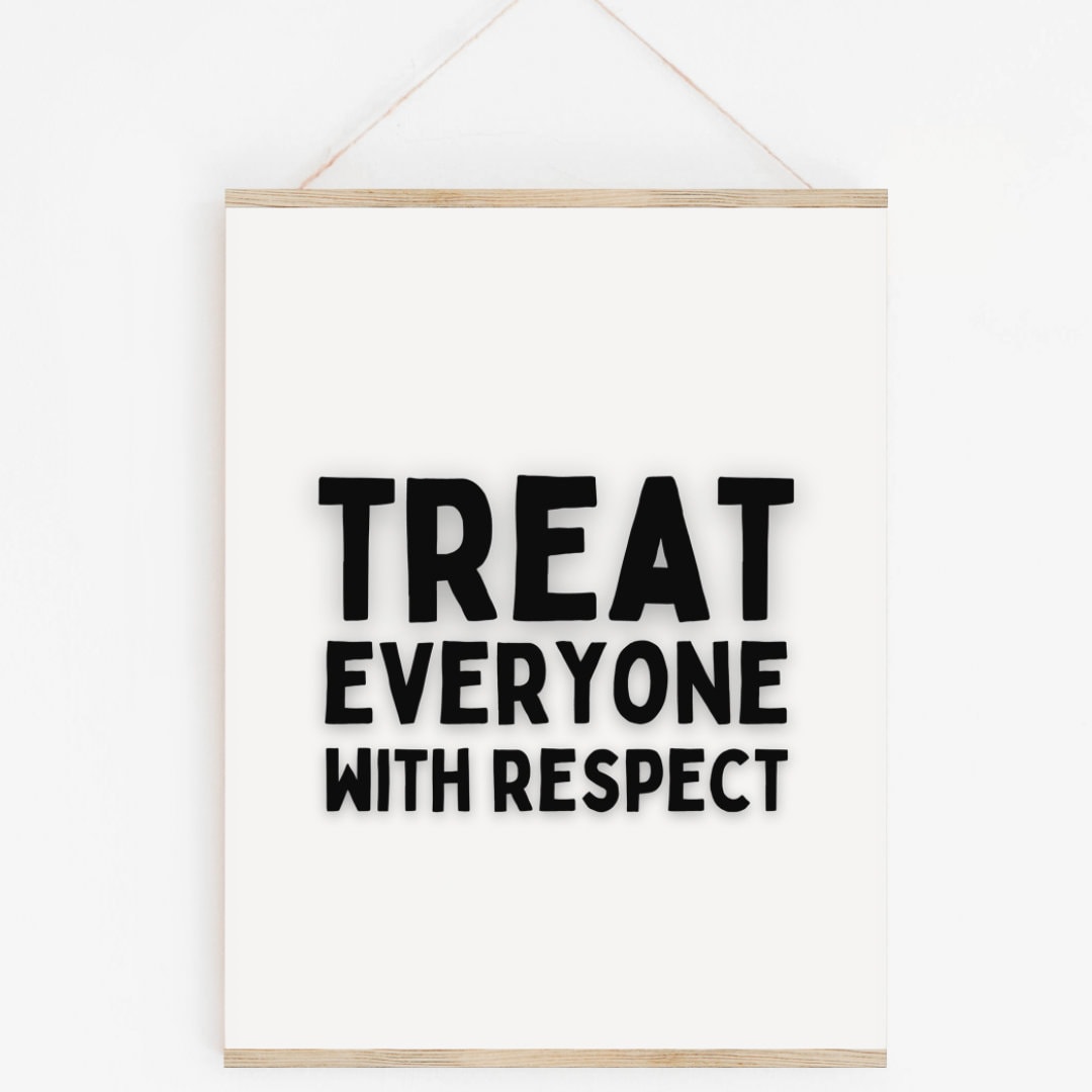 Classroom Sign Printable Treat Everyone With Respect, Classroom Rules ...