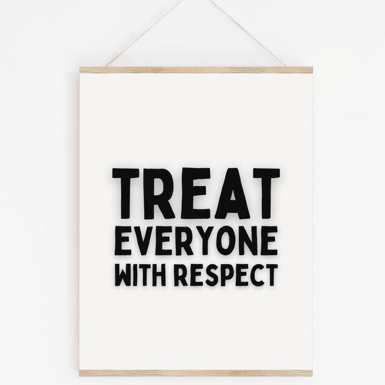 Classroom Sign Printable Treat Everyone With Respect, Classroom Rules ...