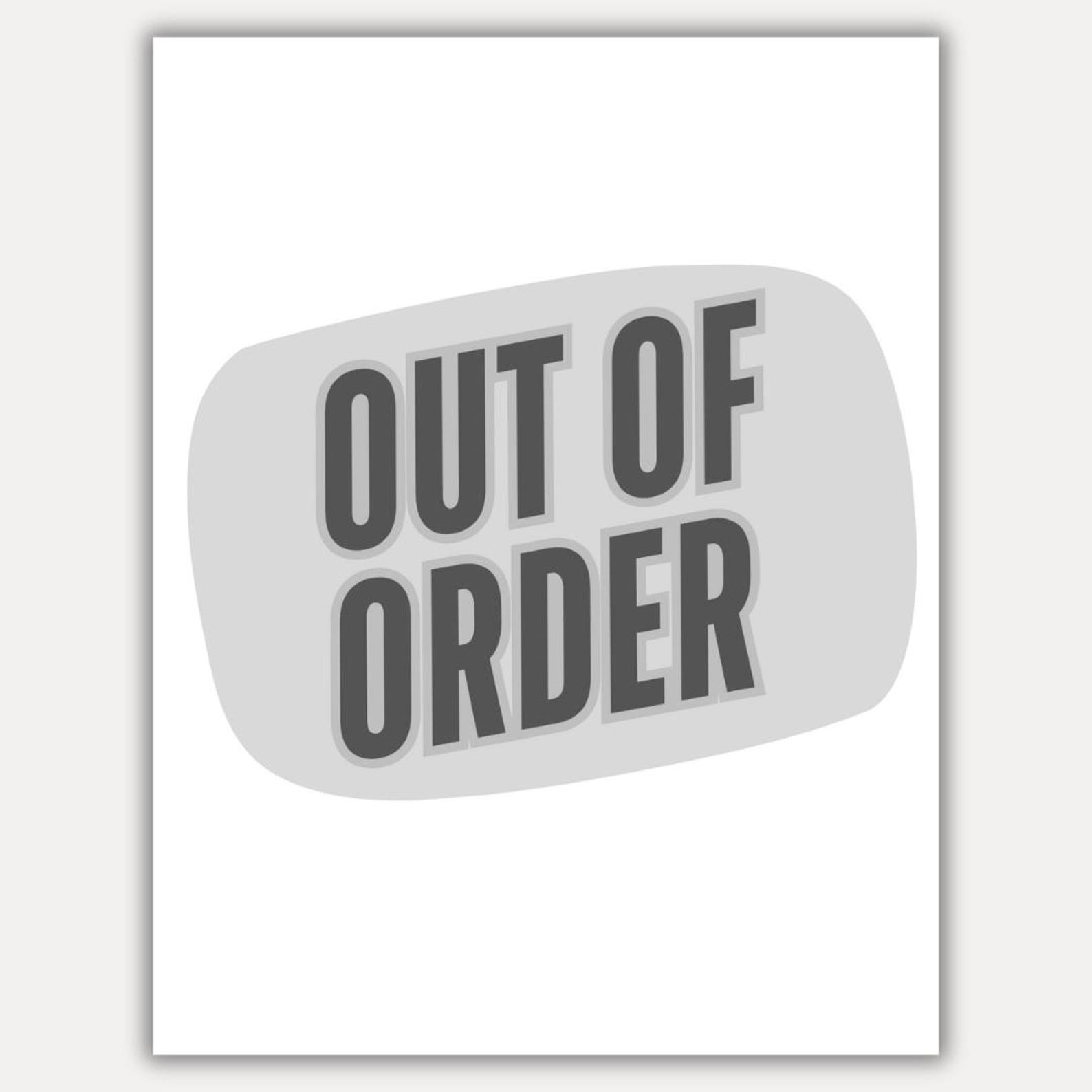 Out of Order Sign Printable, Out of Order Sign PNG, Out of Order ...