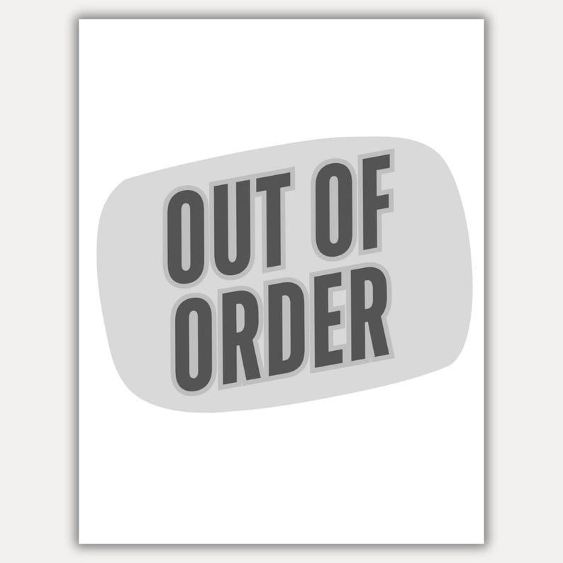 Out of Order Sign Printable, Out of Order Sign PNG, Out of Order ...
