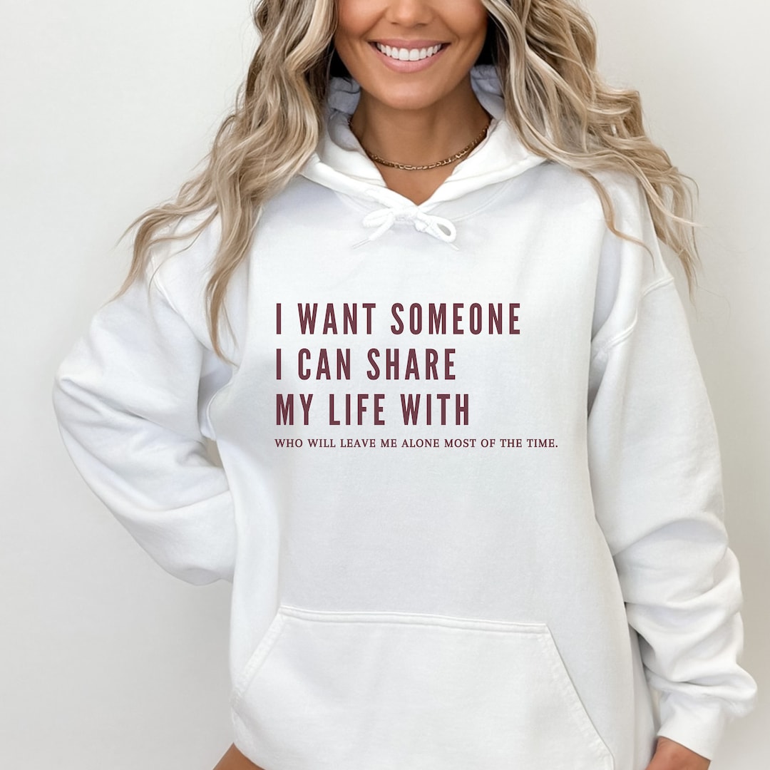 Funny Hoodie for Men or Women, Humorous Hoody, Humorous Relationship ...