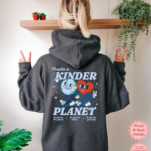 Create a Kinder Planet Hoodie - Granola Girl Style - Earth Day Gift ...