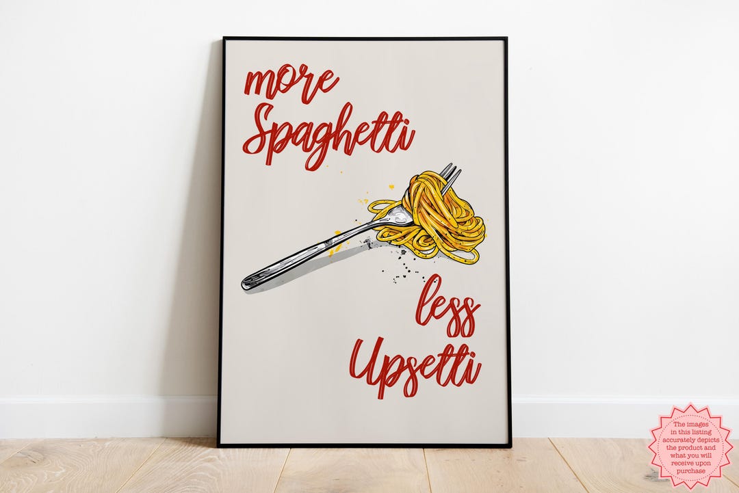 More Spaghetti Less Upsetti - Aesthetic Kitchen Decor - Retro Food Wall ...