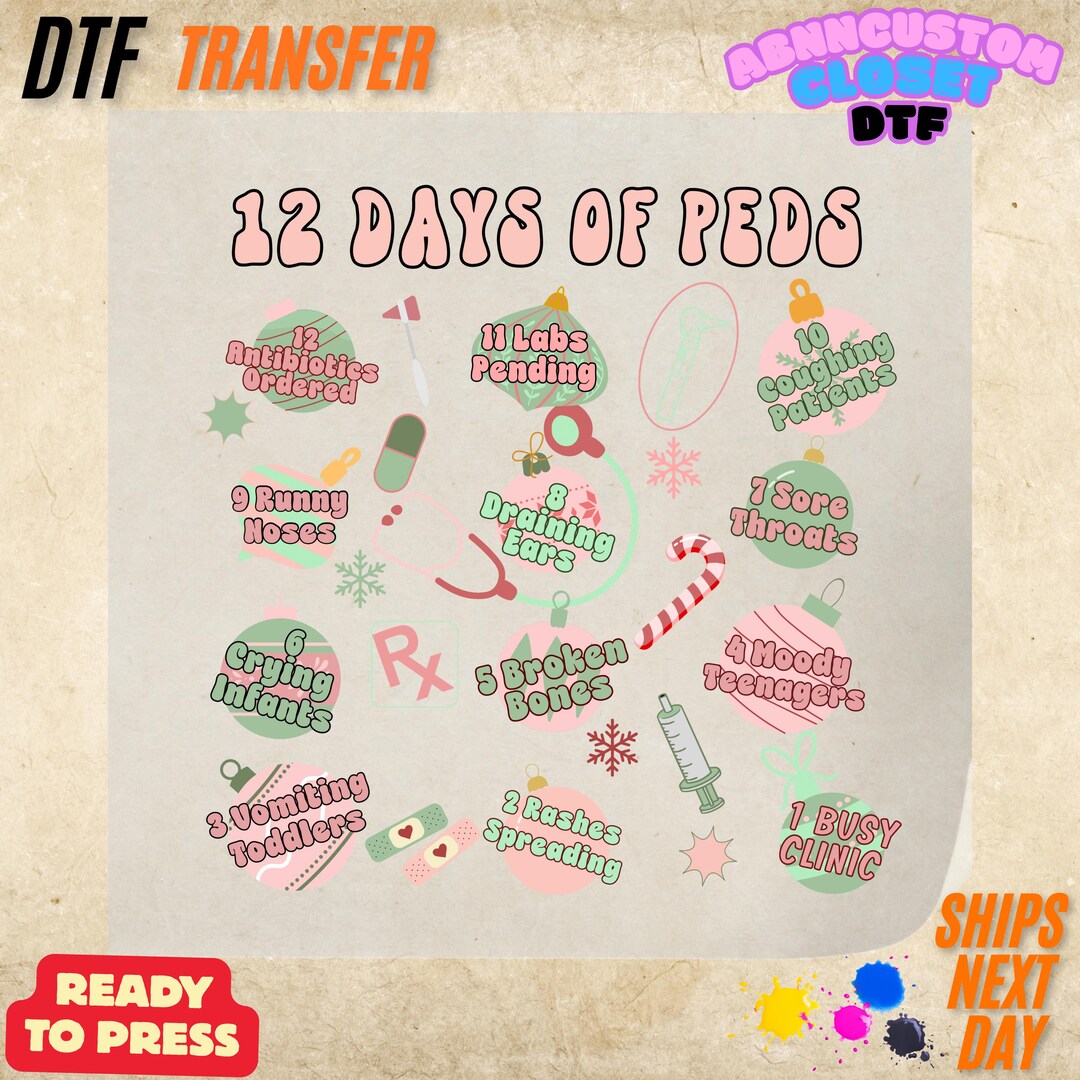 Pediatrics Christmas DTF Transfer | 12 Days of Peds Nurse Design ...