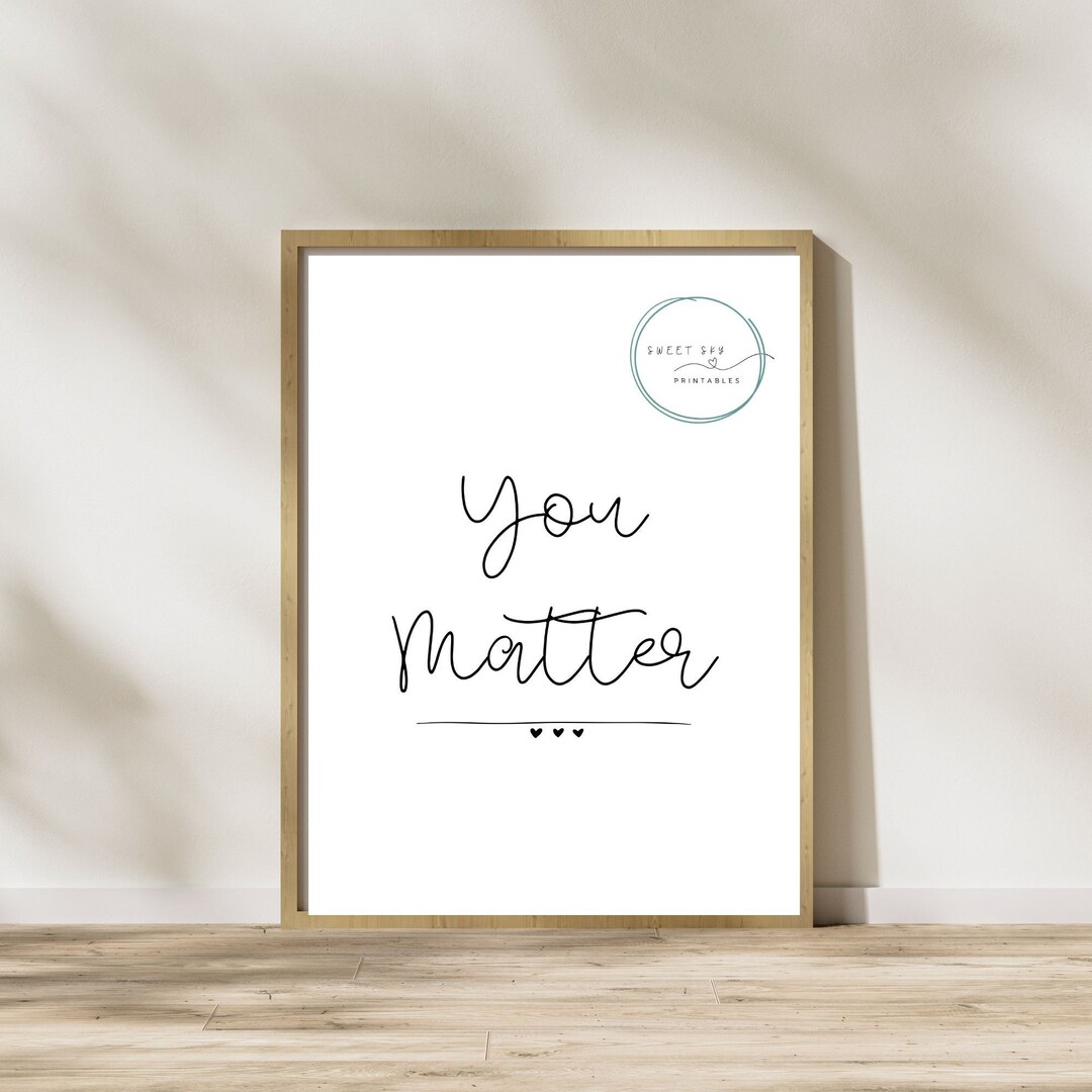 You Matter Poster, Positive Mindset Affirmation Quote, Black White ...