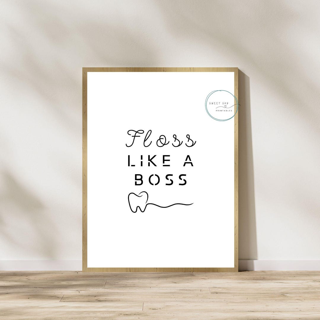 Dentist Orthodontist Funny Wall Art, Floss Like a Boss Quote, Funny ...