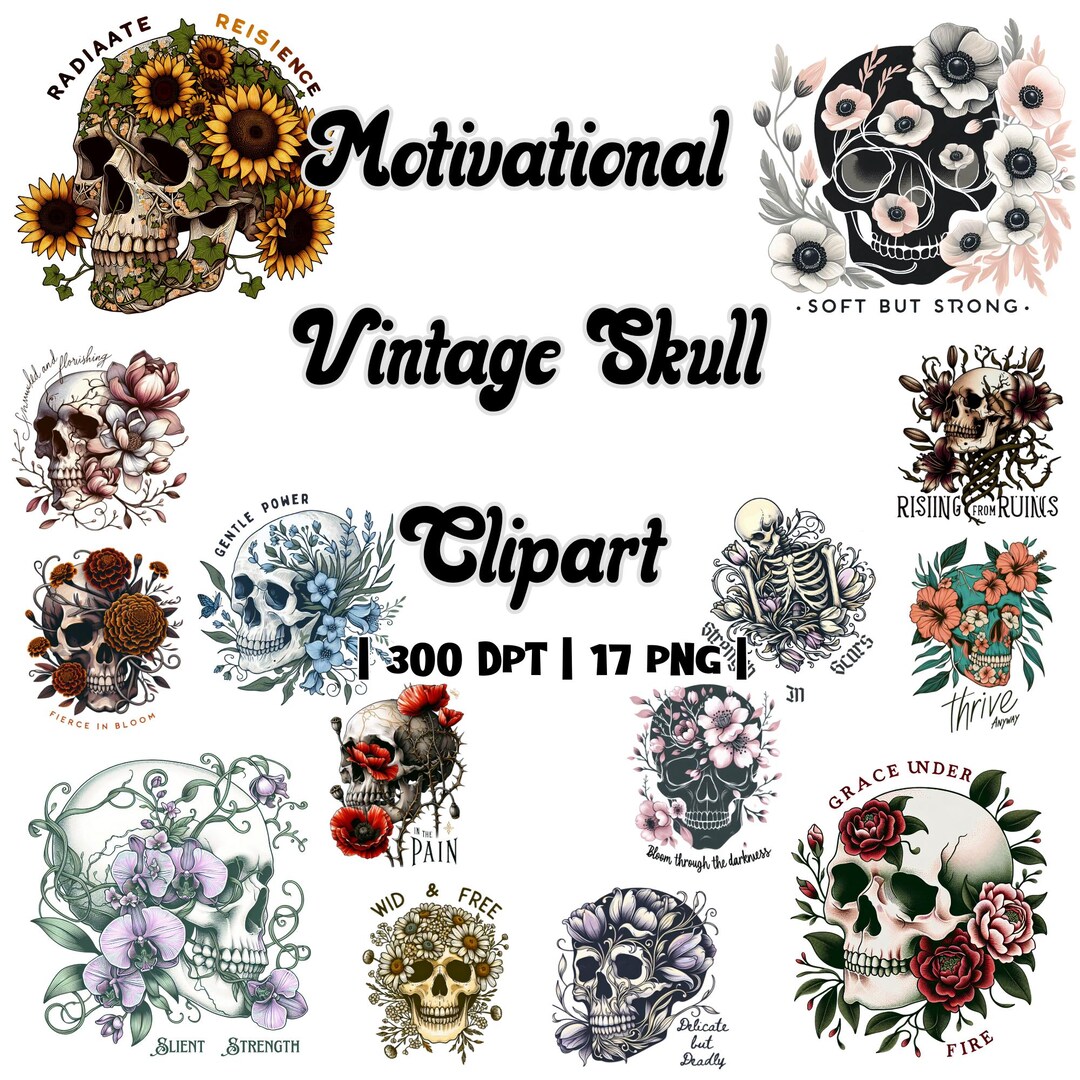 Motivational Vintage Skull & Flower Clipart Set | Gothic Floral PNG ...