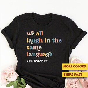ESL Teacher Shirt, English Second Language Shirt, ESL Teacher Gift ...