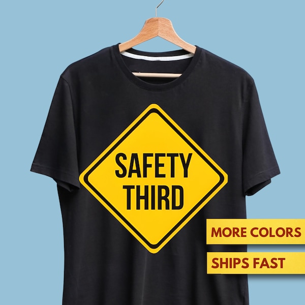 Safety Third Shirt - Etsy