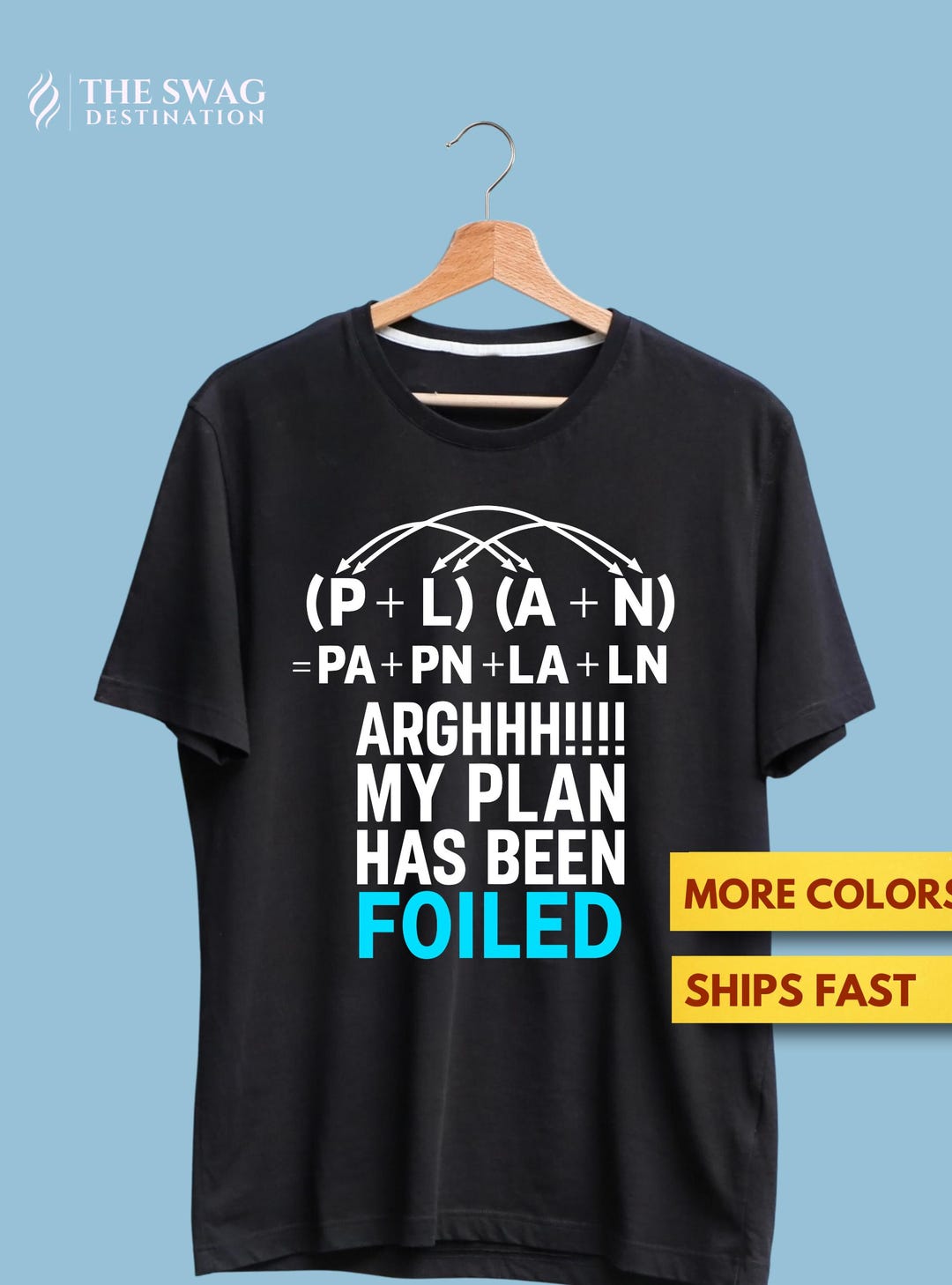 My Plan Has Been Foiled Funny Math Puns Shirt, Funny FOIL Method ...