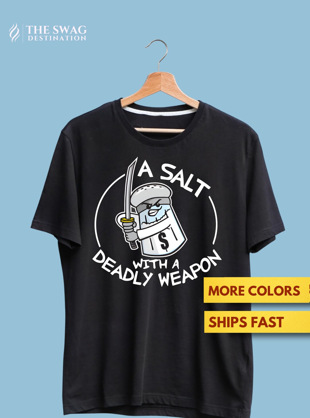 A Salt With A Deadly Weapon Funny Pun Premium T-shirt, Salt Bae Funny ...