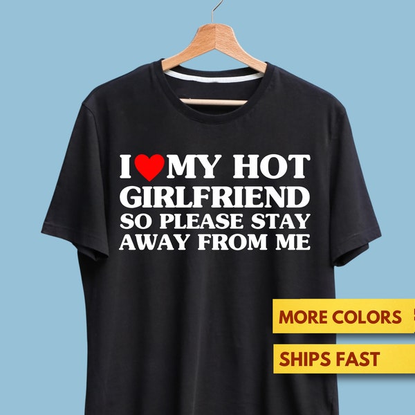 I Heart My Girlfriend Shirt Etsy