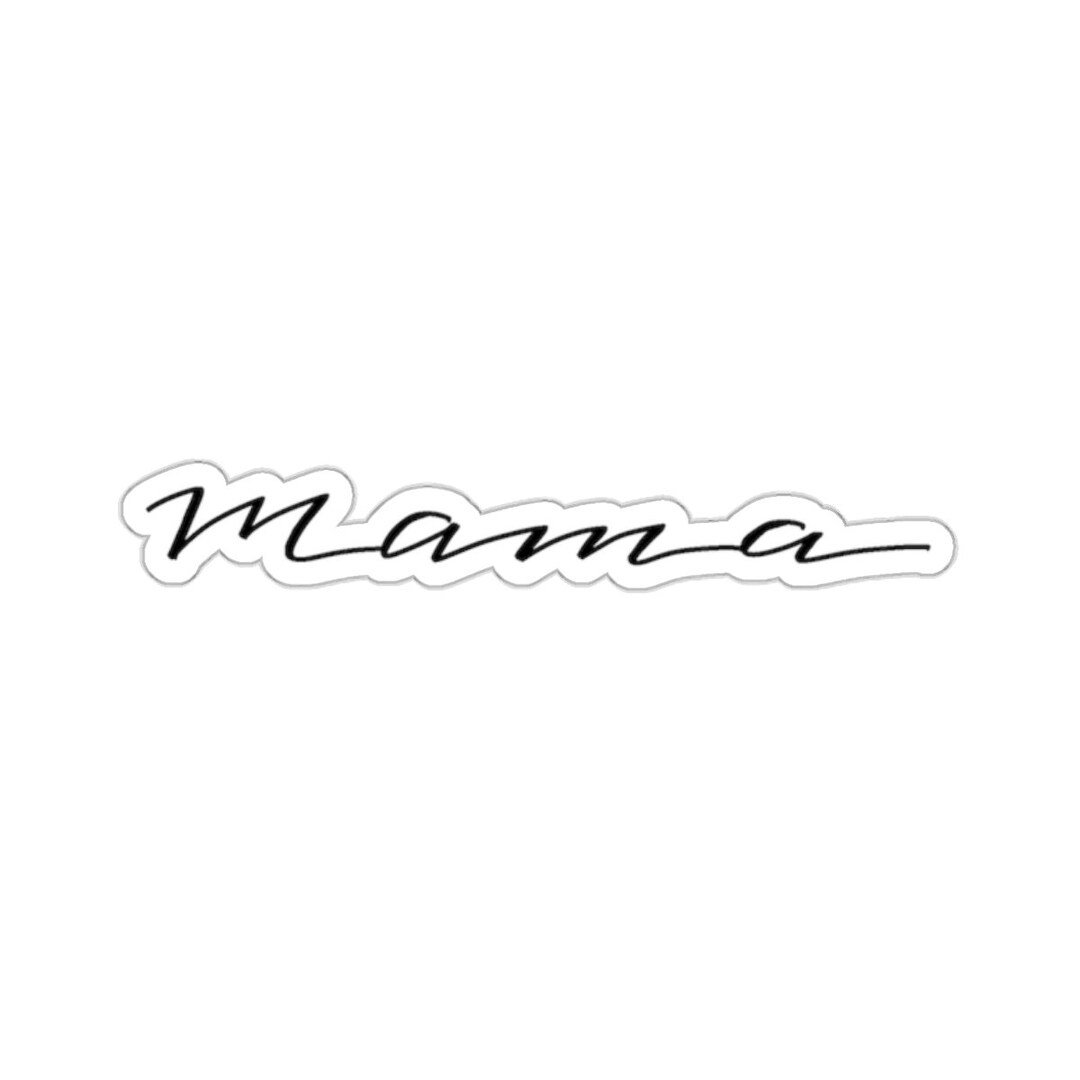 Mama Vinyl Sticker, Water Bottle Sticker, Laptop Decal, Water Resistant ...