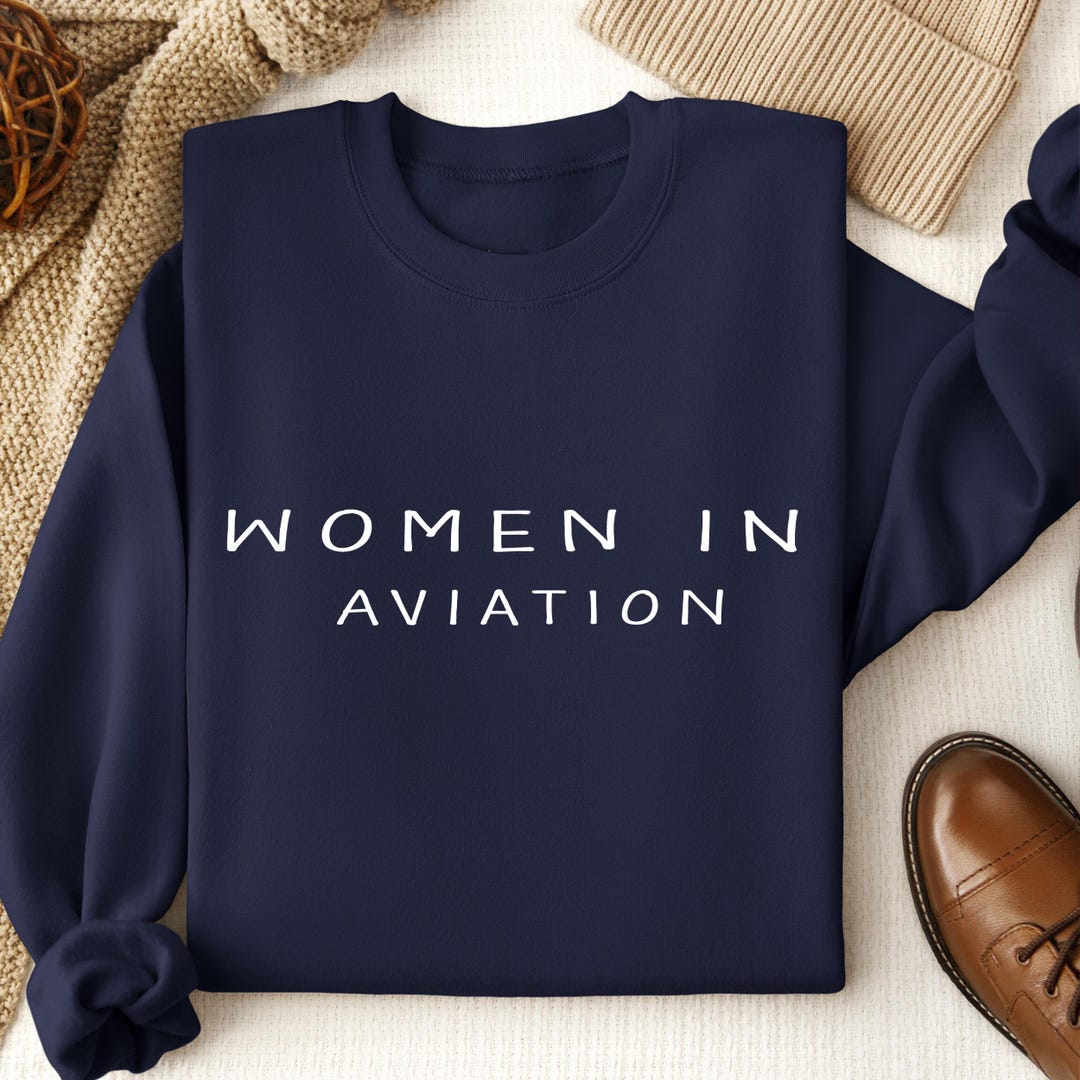 Women in Aviation Sweatshirt, Pilot Sweatshirt, Aviation Gifts for ...