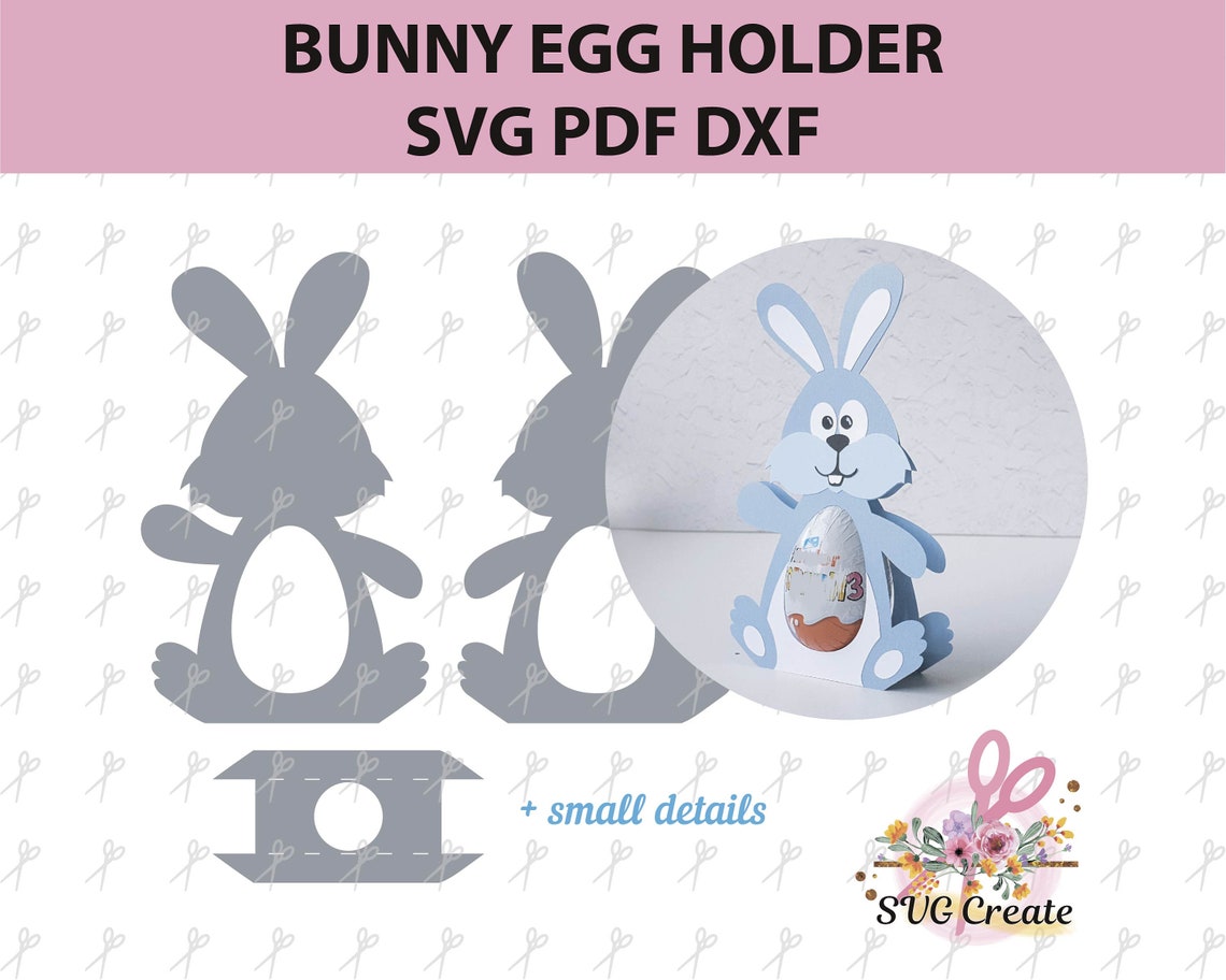 Kinder Surprise Egg Holder, Svg Cutting File, Bunny Template, Easter ...