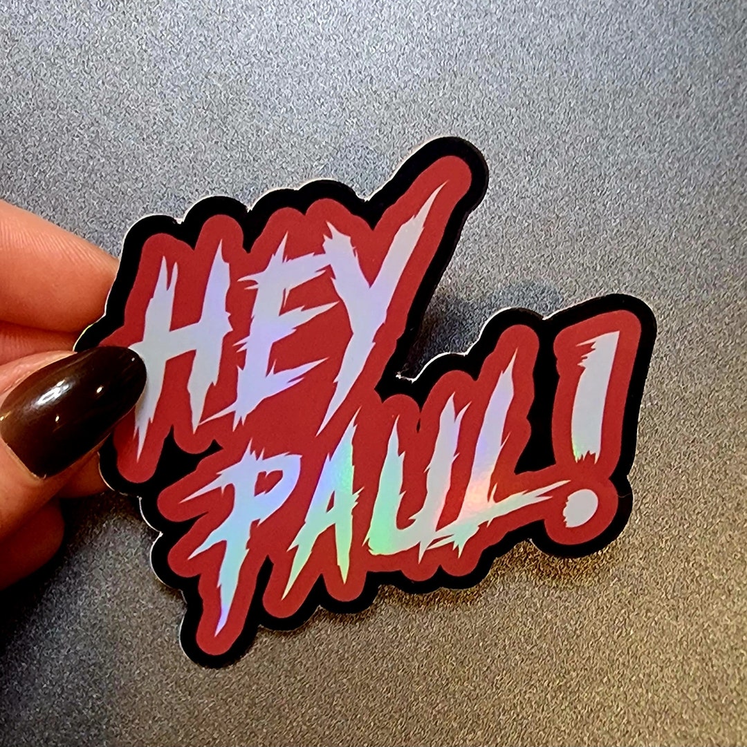 Hey Paul Holographic Sticker - Etsy