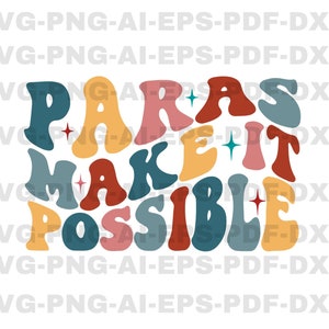 PARAS Make It Possible Svg, Paras Svg, Paraprofessional Svg, Teacher ...