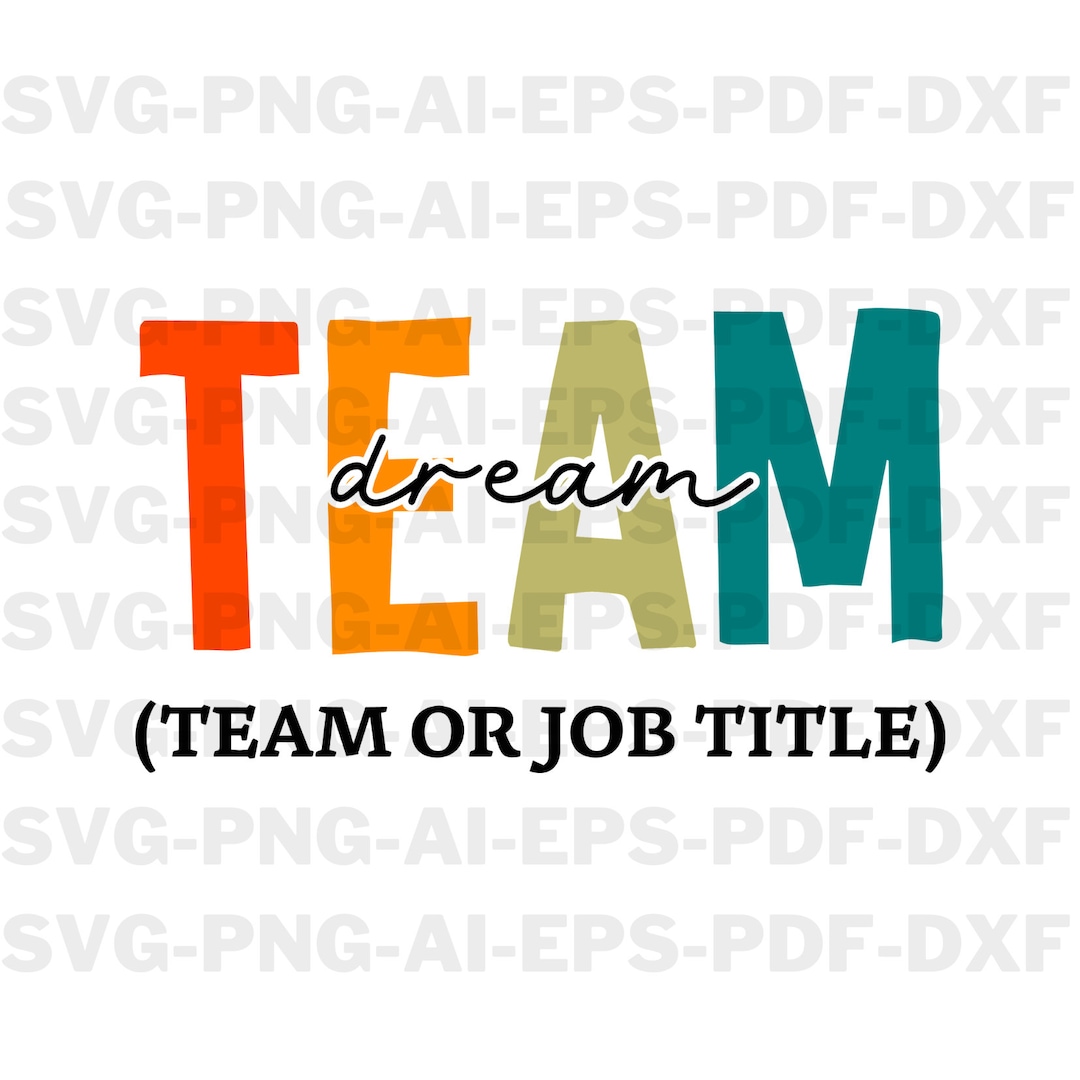 Dream Team Svg, Dream Team Png, Dream Team Cut Files - Etsy